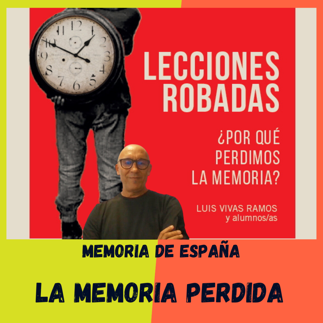Hoy, hablamos con Luis Vivas Ramos de “Libros con Memoria” - LA MEMORIA PERDIDA, por nuestra ...